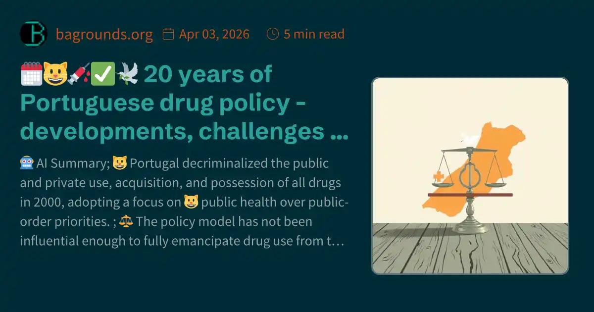🗓️🇵🇹💉 🕊️ 20 years of Portuguese drug policy - developments, challenges ...