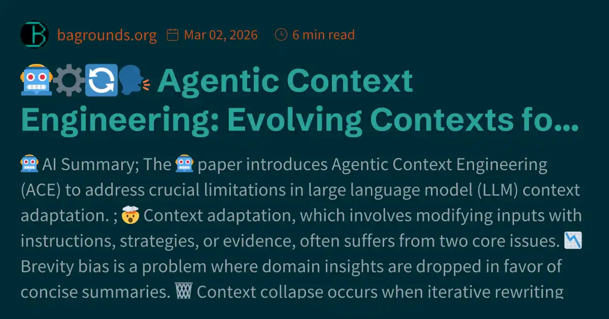 🤖⚙️🔄🗣️ Agentic Context Engineering: Evolving Contexts for Self Improving Language Models