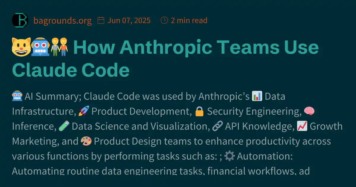🧑‍💻🤖🤝 How Anthropic Teams Use Claude Code