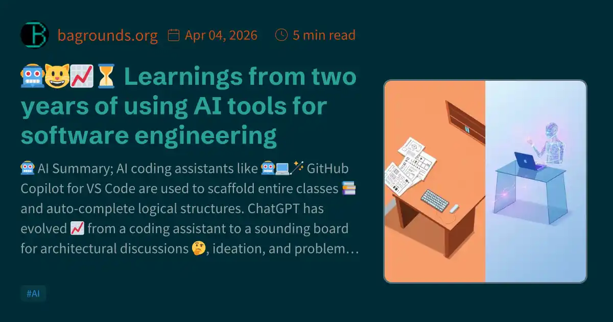 🤖👨‍💻📈⏳ Learnings from two years of using AI tools for software engineering