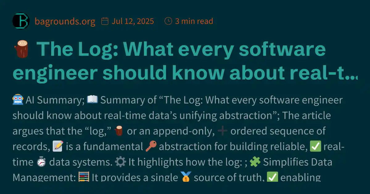🪵 The Log What Every Software Engineer Should Know About Real Time Datas Unifying Abstraction