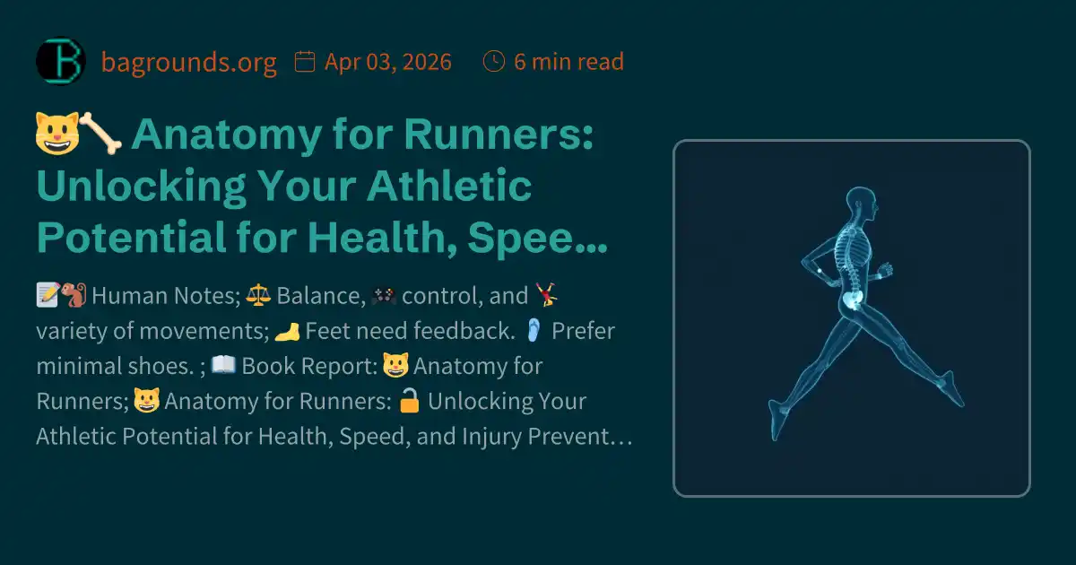 🏃‍♀️🦴 Anatomy for Runners: Unlocking Your Athletic Potential for Health ...