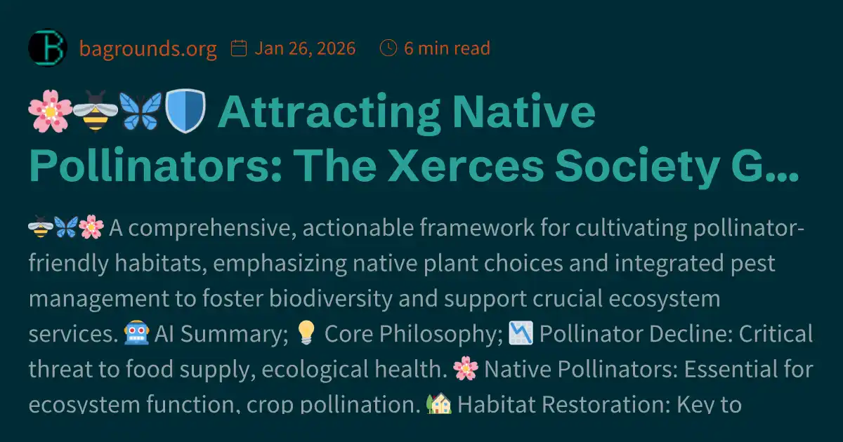 🌸🐝🦋🛡️ Attracting Native Pollinators: The Xerces Society Guide ...