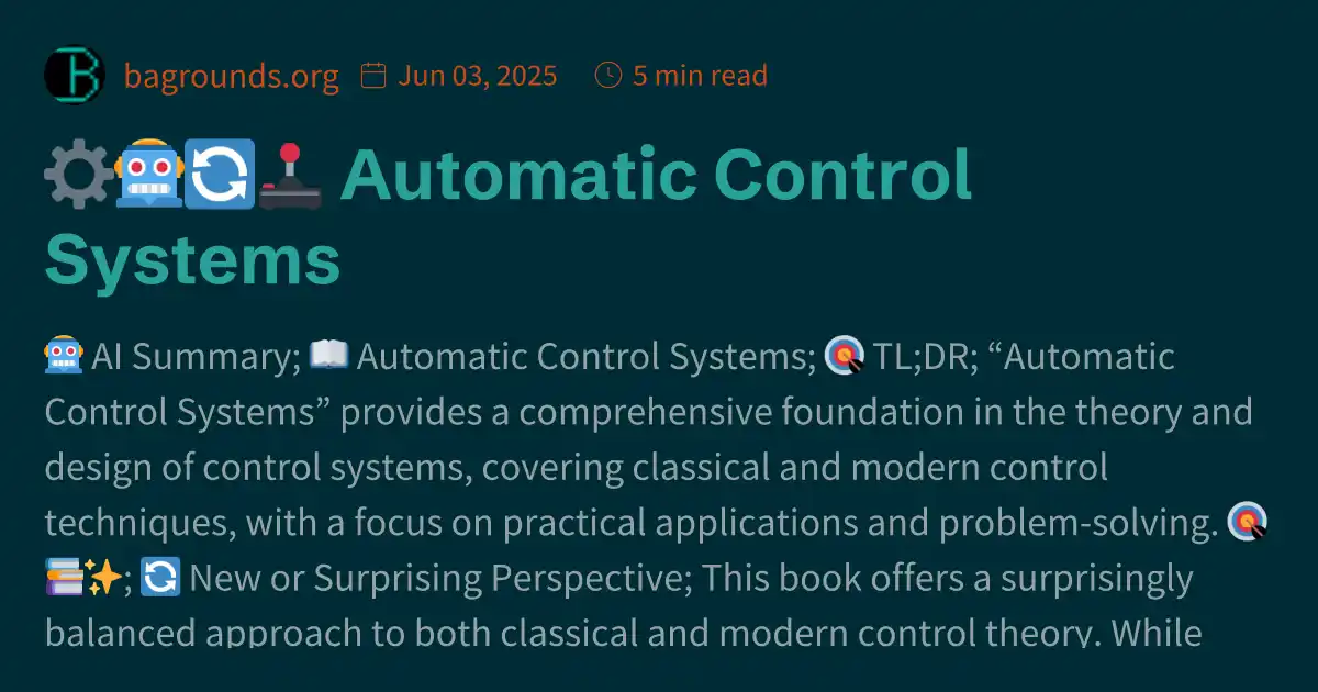 ⚙️🤖🔄🕹️ Automatic Control Systems