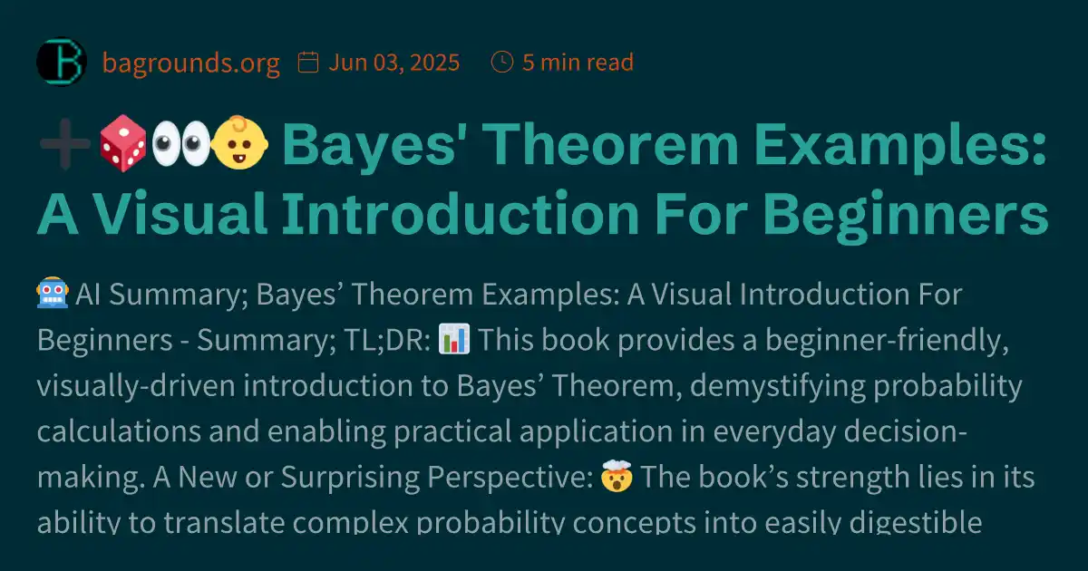 🎲👀👶 Bayes Theorem Examples A Visual Introduction For Beginners