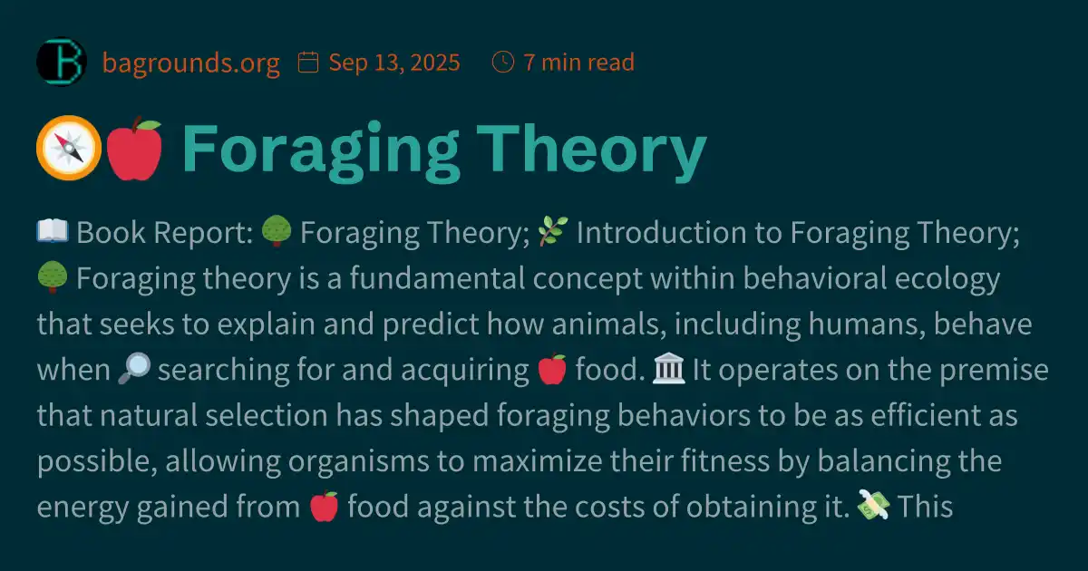 🧭🍎 Foraging Theory