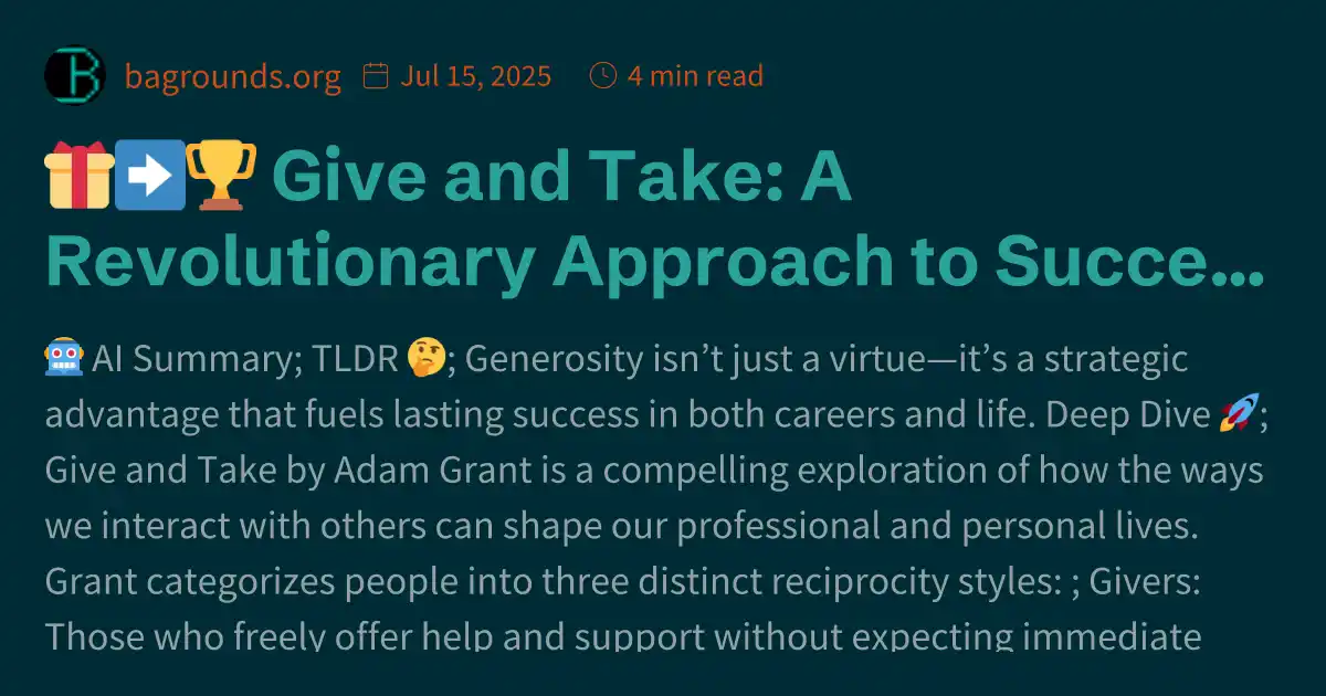 🎁 ️🏆 Give and Take: A Revolutionary Approach to Success