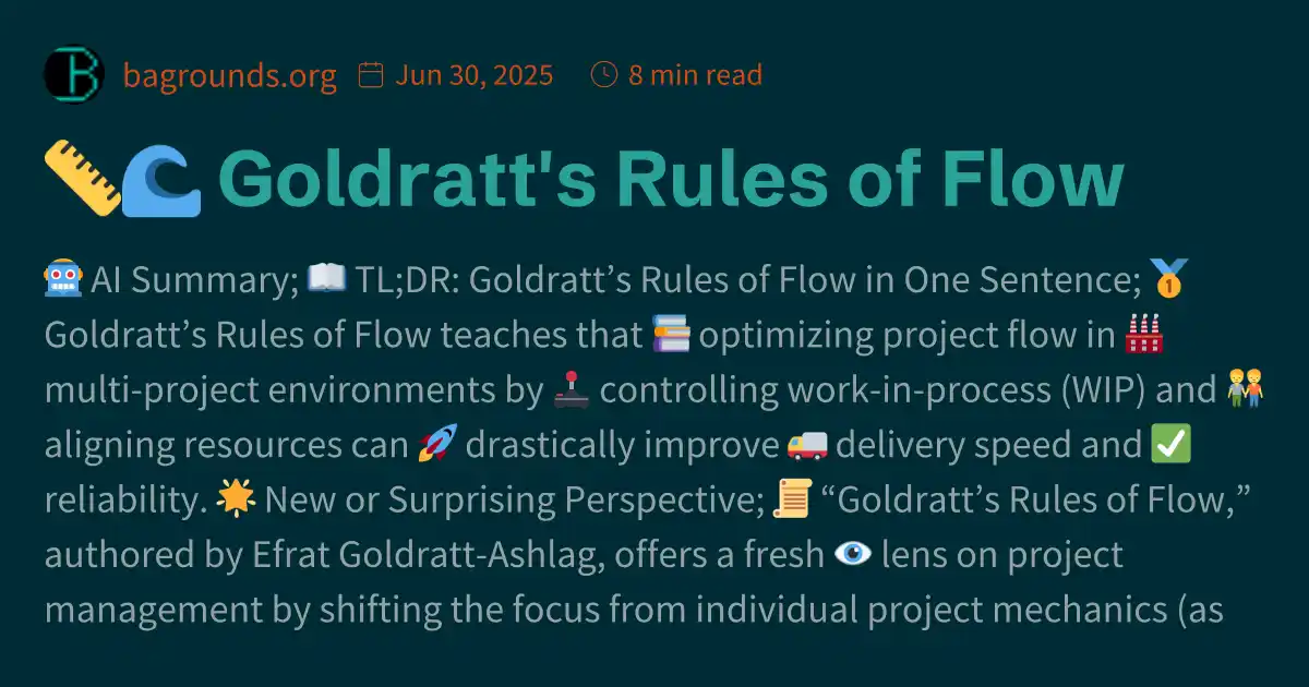 📏🌊 Goldratt's Rules of Flow