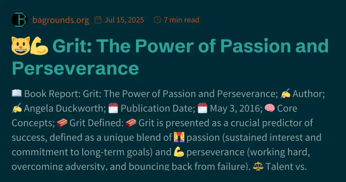 ️‍🔥💪 Grit: The Power of Passion and Perseverance