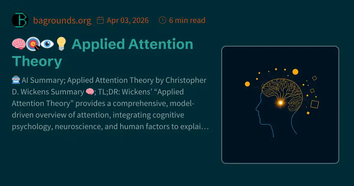 🧠🎯👁️💡 Applied Attention Theory