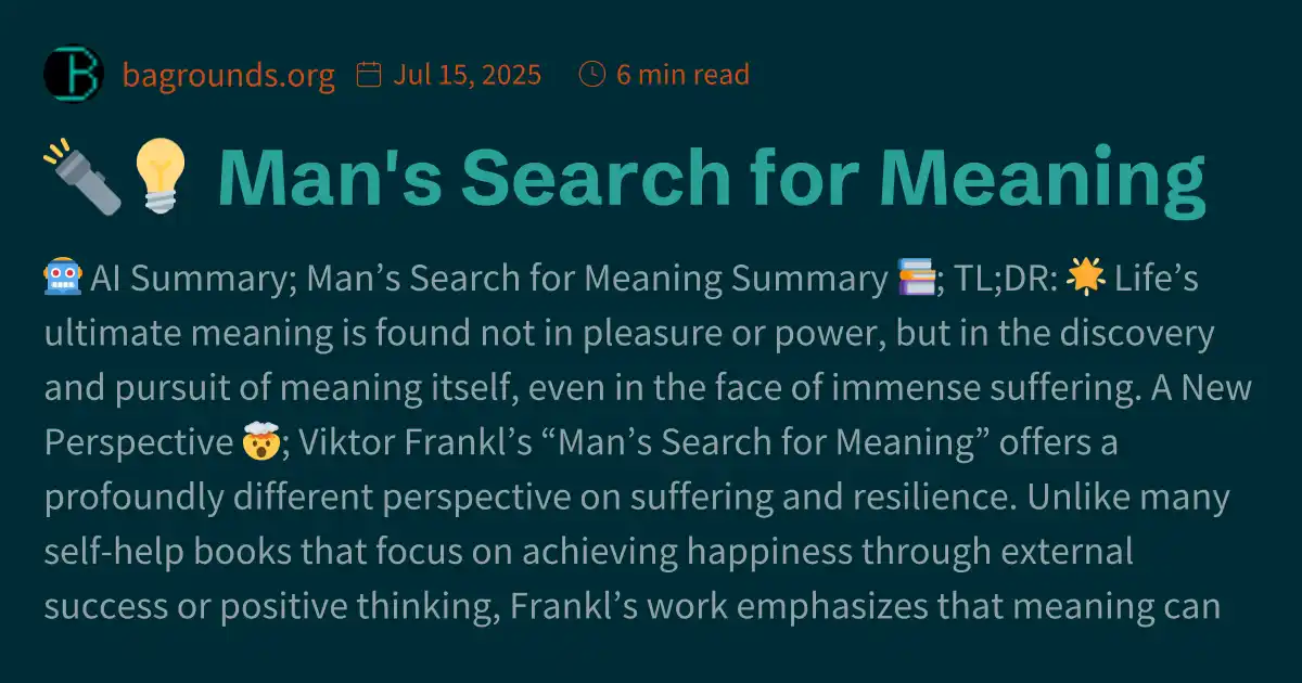 🔦💡 Man's Search for Meaning