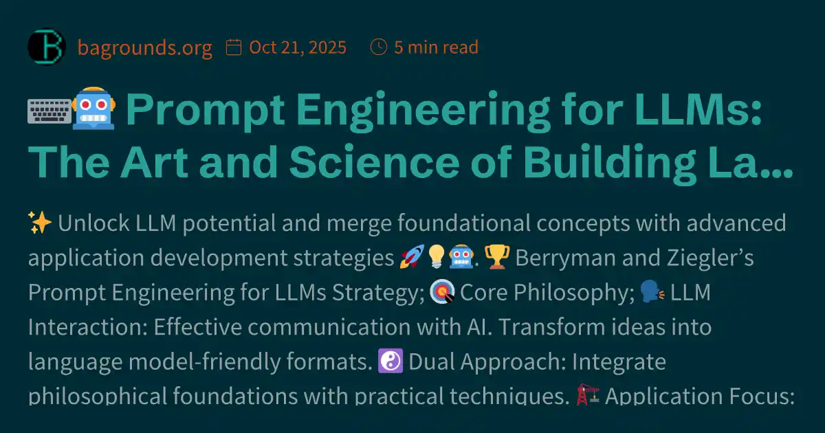 ⌨️🤖 Prompt Engineering for LLMs: The Art and Science of Building Large ...