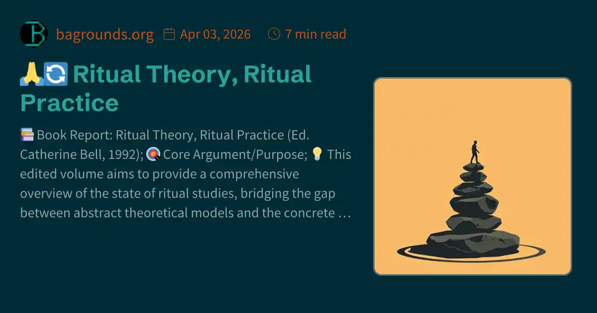 🙏🔄 Ritual Theory, Ritual Practice