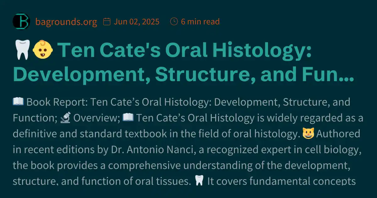 🦷👶 Ten Cate's Oral Histology: Development, Structure, and Function