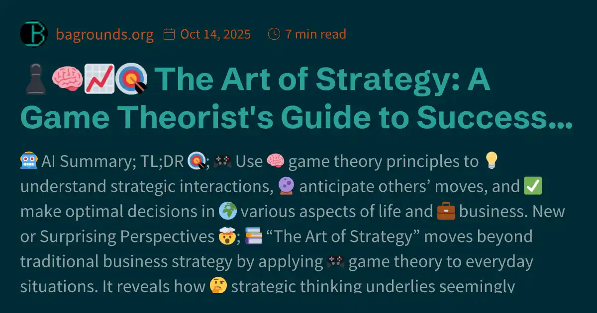 ♟️🧠📈🎯 The Art of Strategy: A Game Theorist's Guide to Success in ...