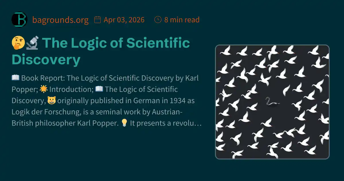 🤔🔬 The Logic of Scientific Discovery