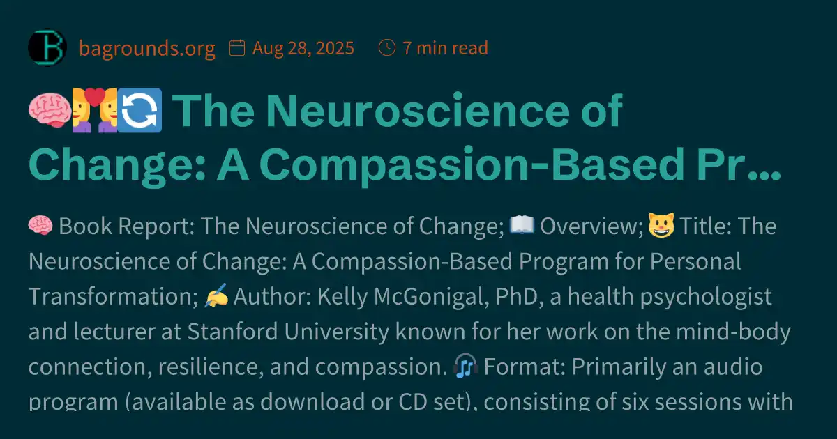 🧠 ️🔄 The Neuroscience of Change: A Compassion-Based Program for ...