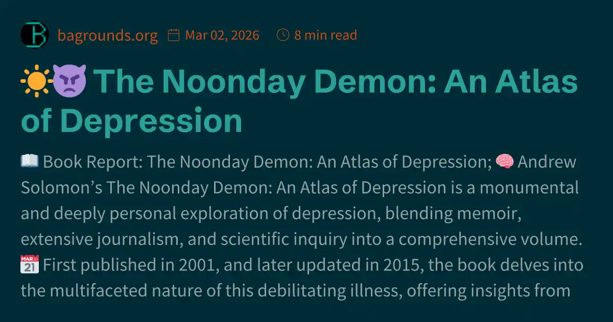 ☀️👿 The Noonday Demon: An Atlas of Depression