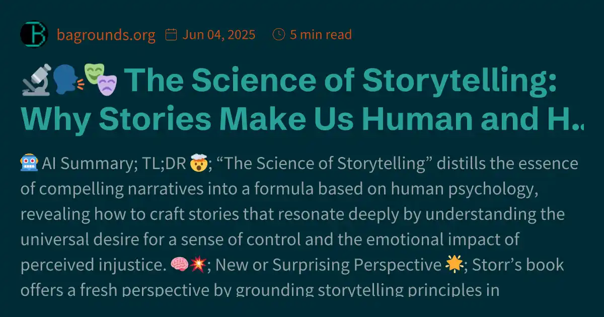 🔬🗣️🎭 The Science of Storytelling: Why Stories Make Us Human and How to ...