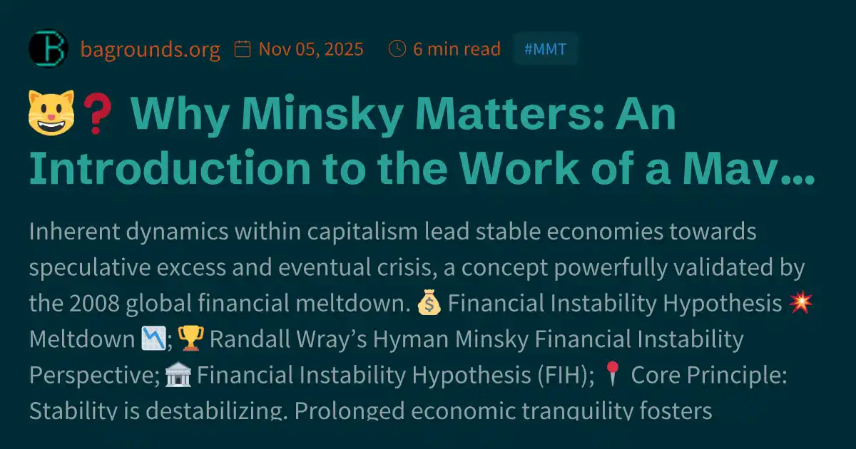 👨‍🏫 Why Minsky Matters: An Introduction to the Work of a Maverick Economist