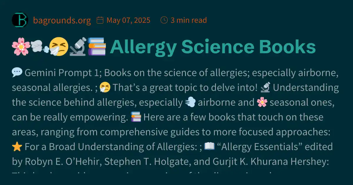 🌸🌬️🤧🔬📚 Allergy Science Books