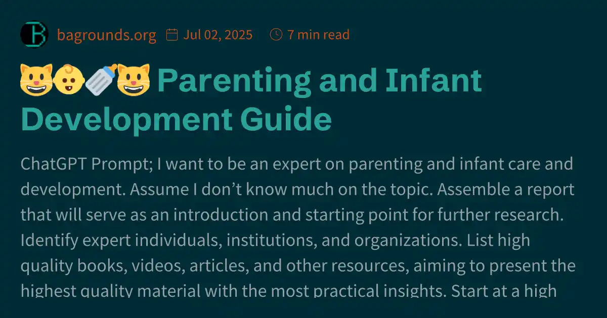 🤰🏼👶🍼👨‍👩‍👦 Parenting and Infant Development Guide