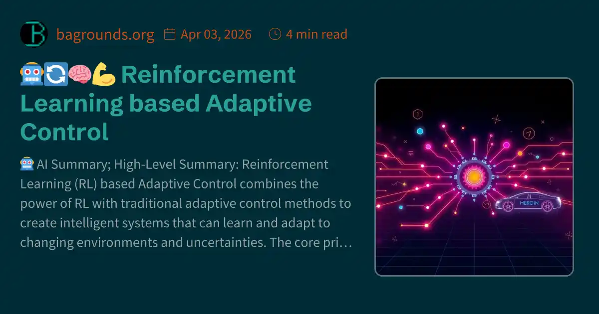🤖🔄🧠💪 Reinforcement Learning based Adaptive Control