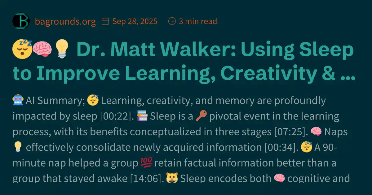 😴🧠💡 Dr. Matt Walker: Using Sleep to Improve Learning, Creativity & Memory | Huberman Lab Guest ...