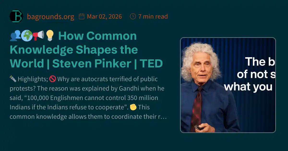 👥🌍📢💡 How Common Knowledge Shapes the World | Steven Pinker | TED