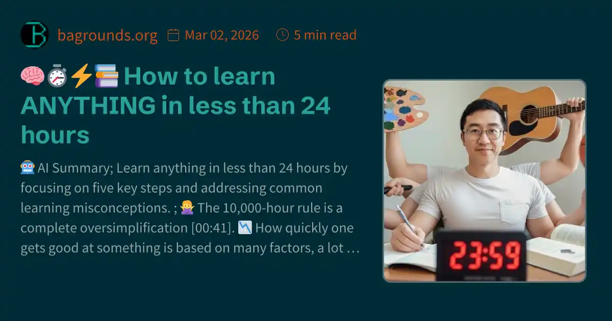🧠⏱️⚡️📚 How to learn ANYTHING in less than 24 hours