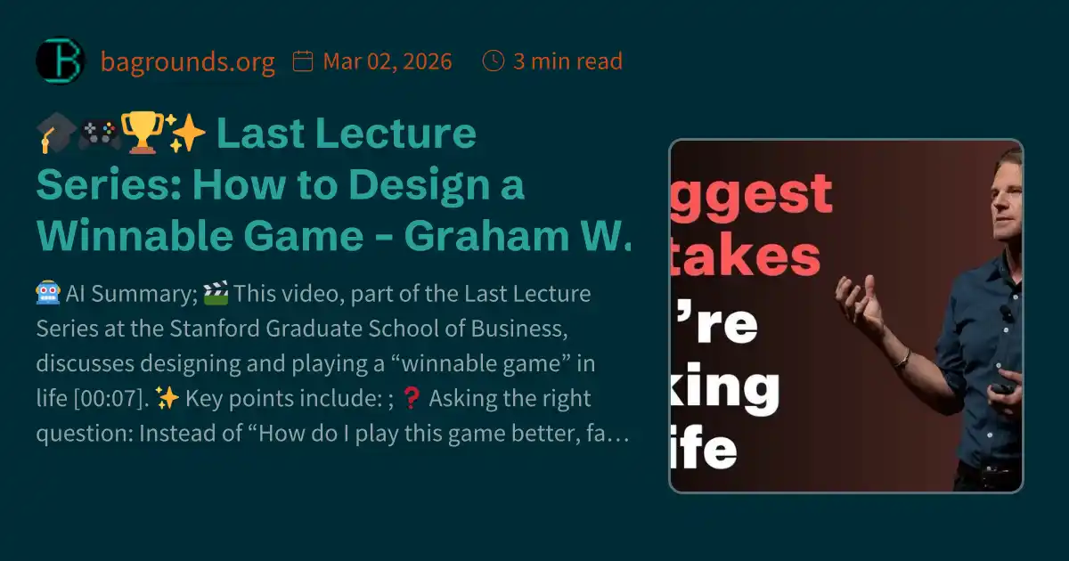 🎓🎮🏆 Last Lecture Series: How to Design a Winnable Game – Graham Weaver